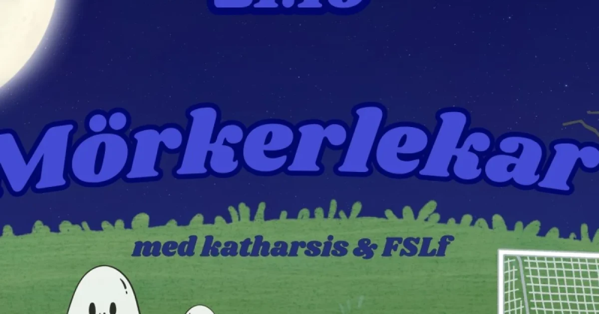 Mörkerlekar med Katharsis & FSLF👻⚽️